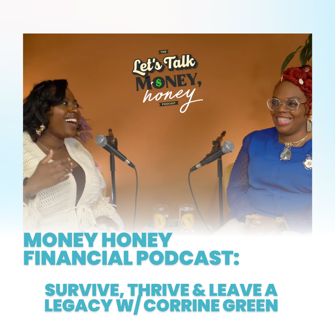 Survive, Thrive & Leave a Legacy w/ Corrine Green - HR Mom LLC